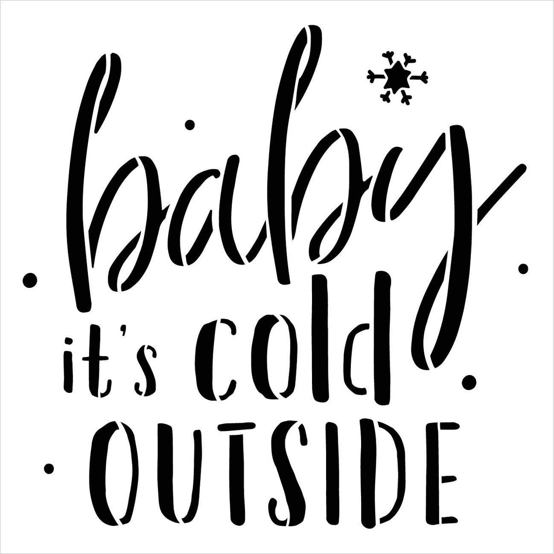 Baby It's Cold Outside Stencil by Studior12 DIY - Etsy