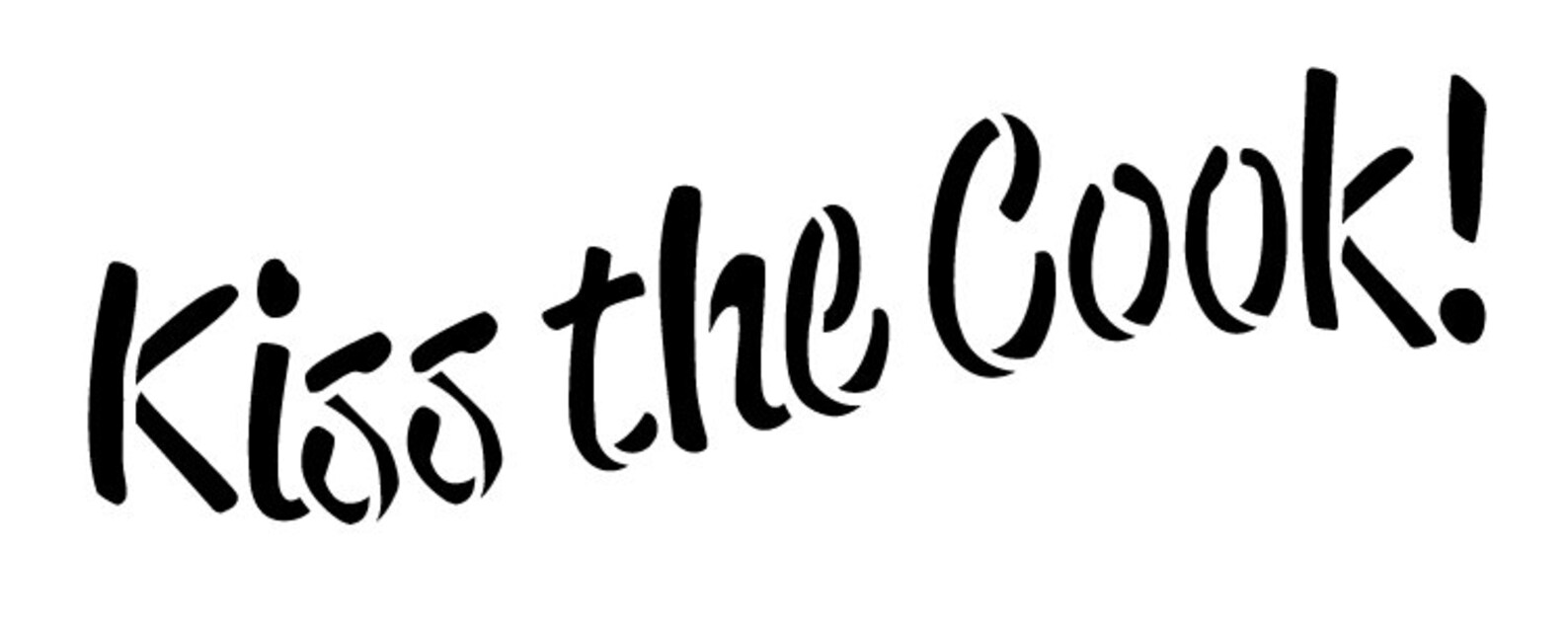 Kiss the Cook Word Stencil Select Size STCL1339 by - Etsy