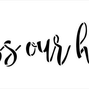 Bless Our Home Stencil by Studior12 Cursive Script Word Art - Etsy