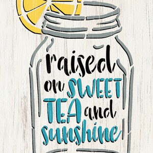 Raised on Sweet Tea & Sunshine Stencil by Studior12 DIY - Etsy