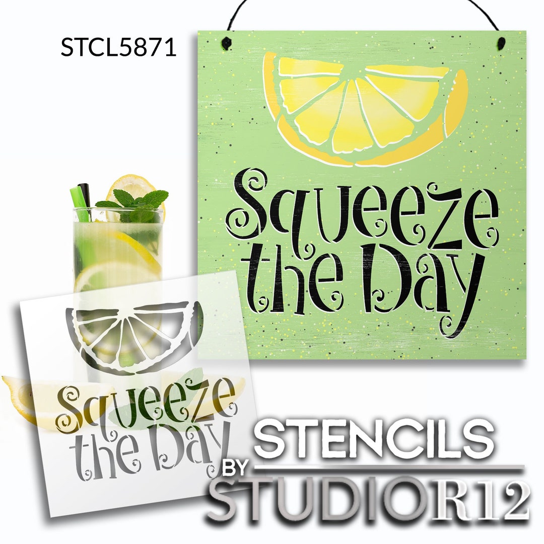 Squeeze the Day Stencil With Lemon Wedge by Studior12 DIY Spring Home ...