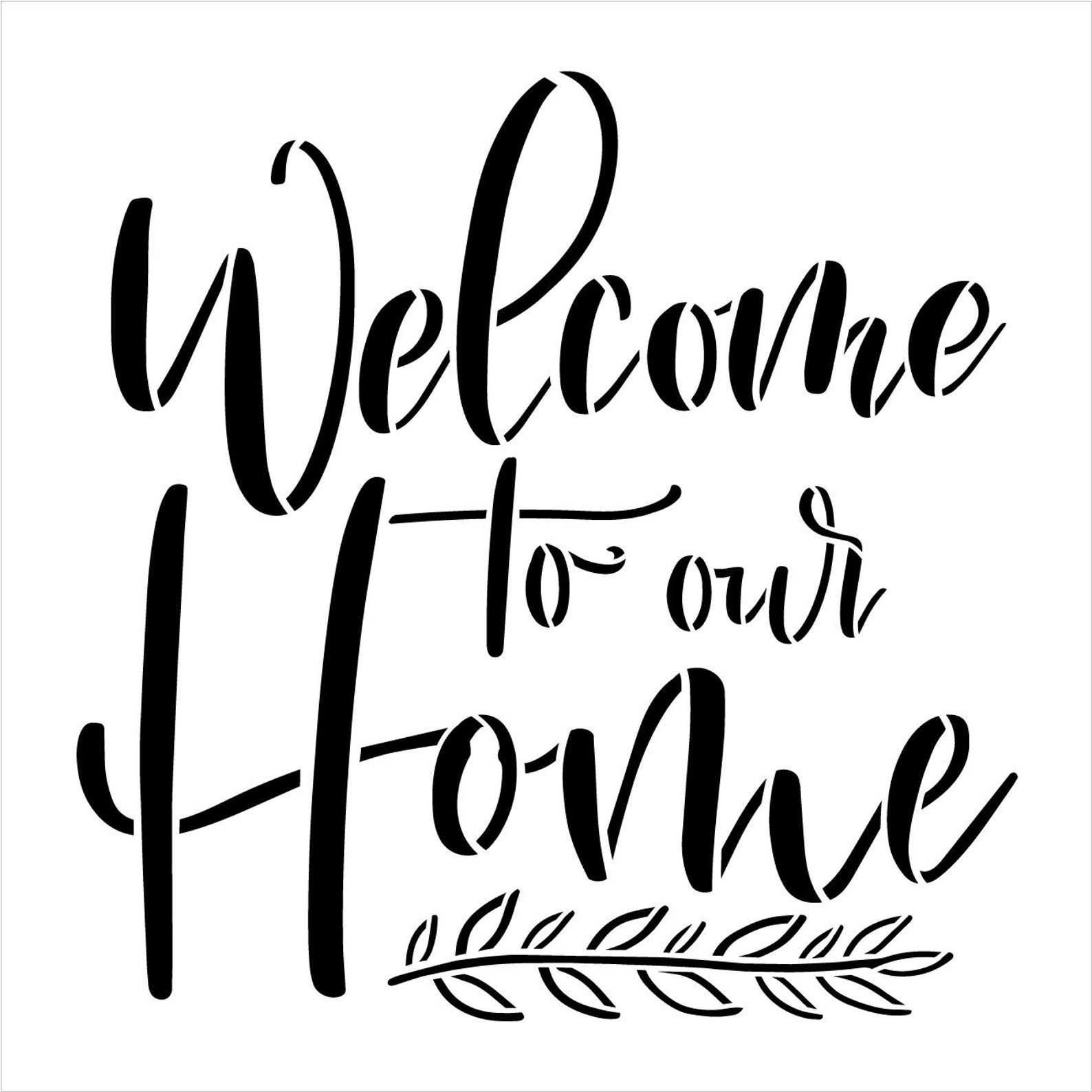 Welcome to Our Home Script Stencil by Studior12 Craft DIY Farmhouse ...