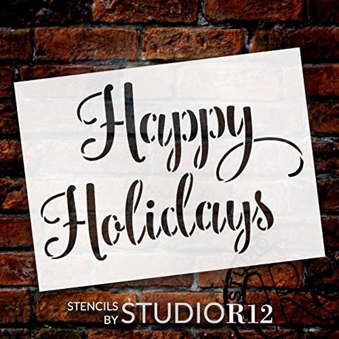 Happy Holidays Script Stencil by Studior12 DIY Simple Christmas Home ...