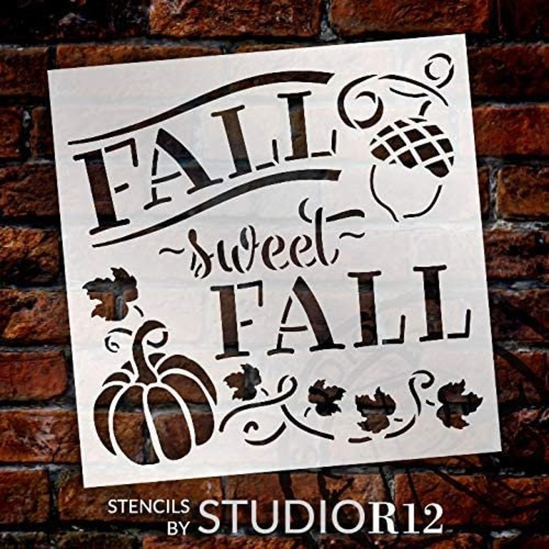 Fall Sweet Fall Stencil With Pumpkin Leaf by Studior12 DIY Farmhouse ...