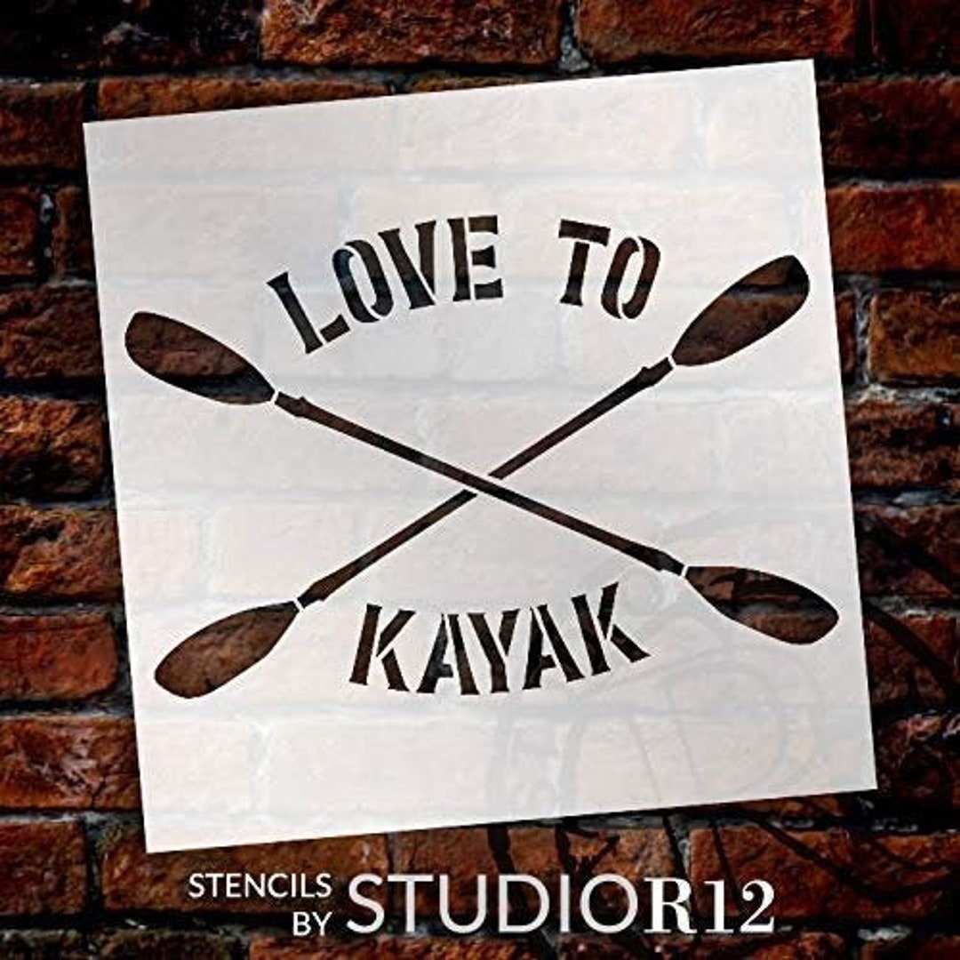 Love to Kayak Stencil With Paddles by Studior12 DIY Rustic Lake Home ...