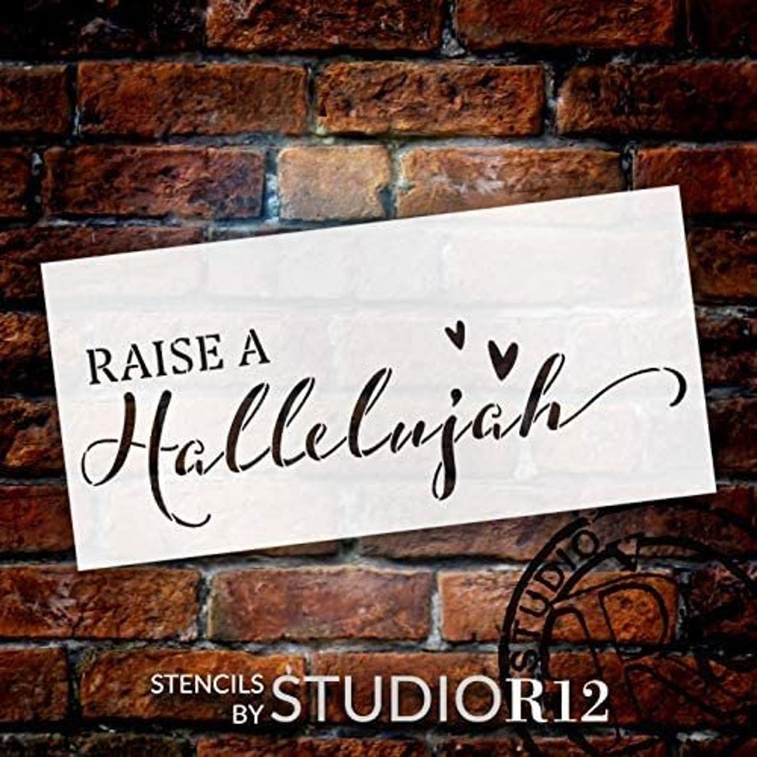 Raise a Hallelujah Stencil by Studior12 DIY Christian Faith Worship ...