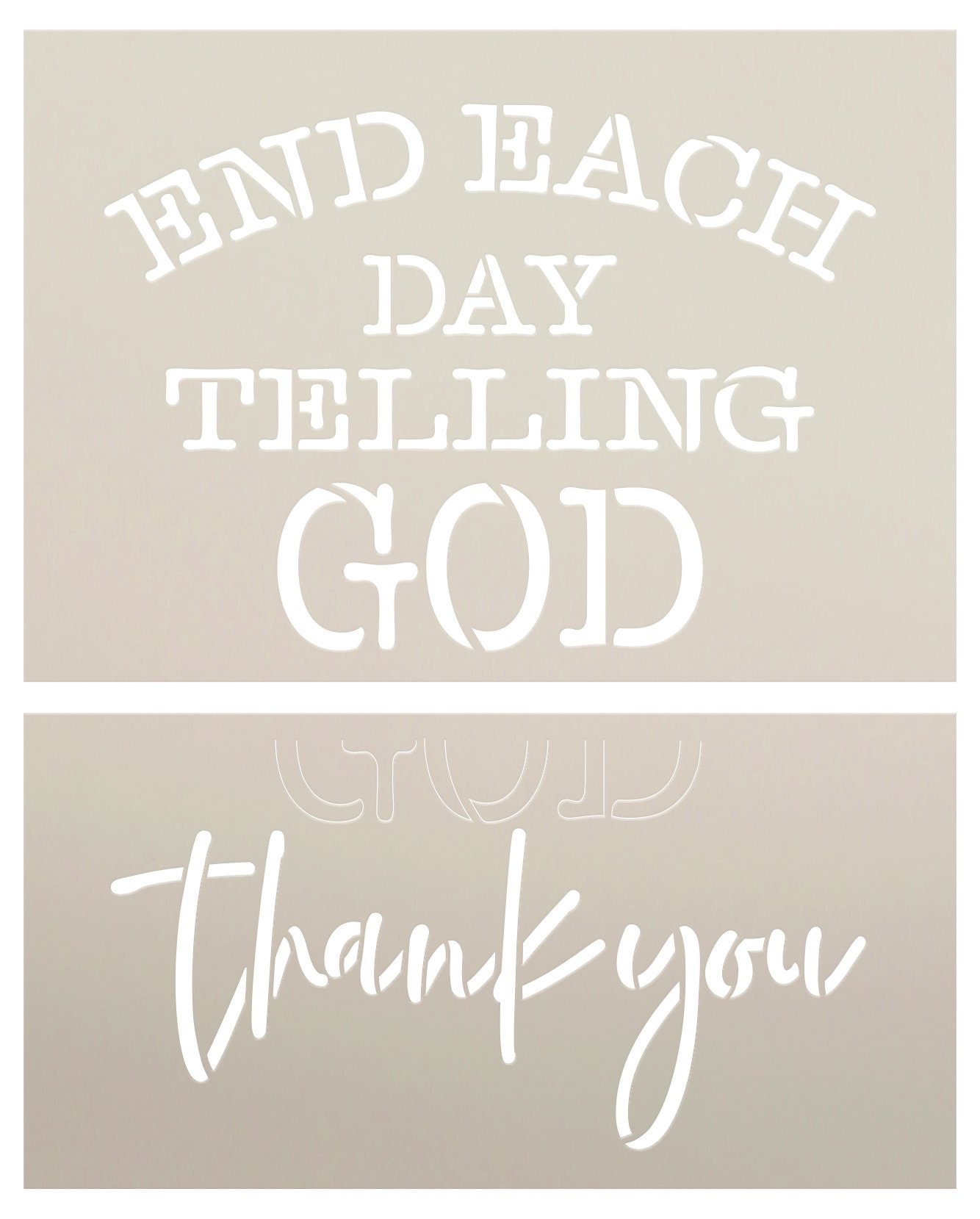 End Each Day Telling God Thank You Stencil by StudioR12 | Etsy
