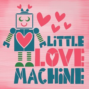 Little Love Machine Stencil With Robot Hearts by Studior12 DIY ...