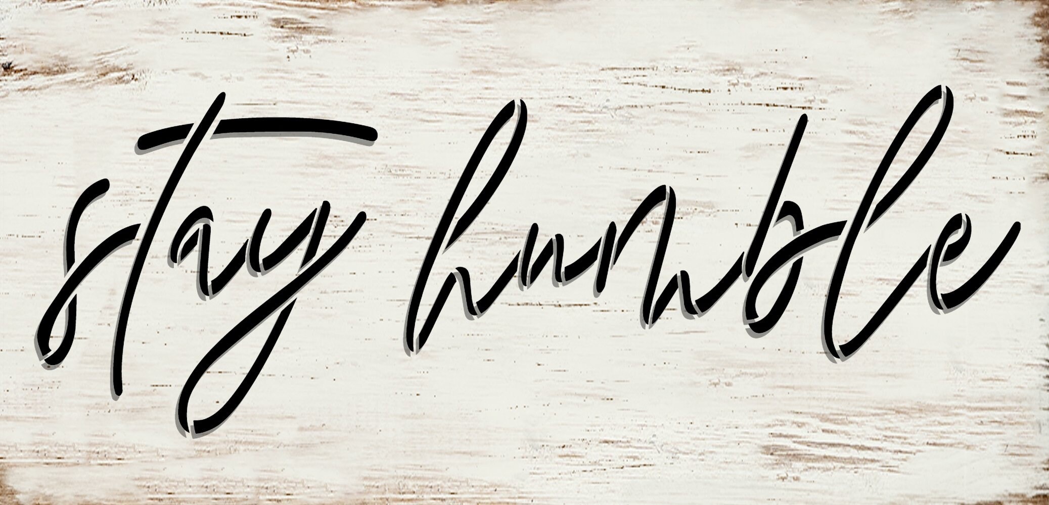 Stay Humble Cursive Script Stencil by Studior12 DIY | Etsy