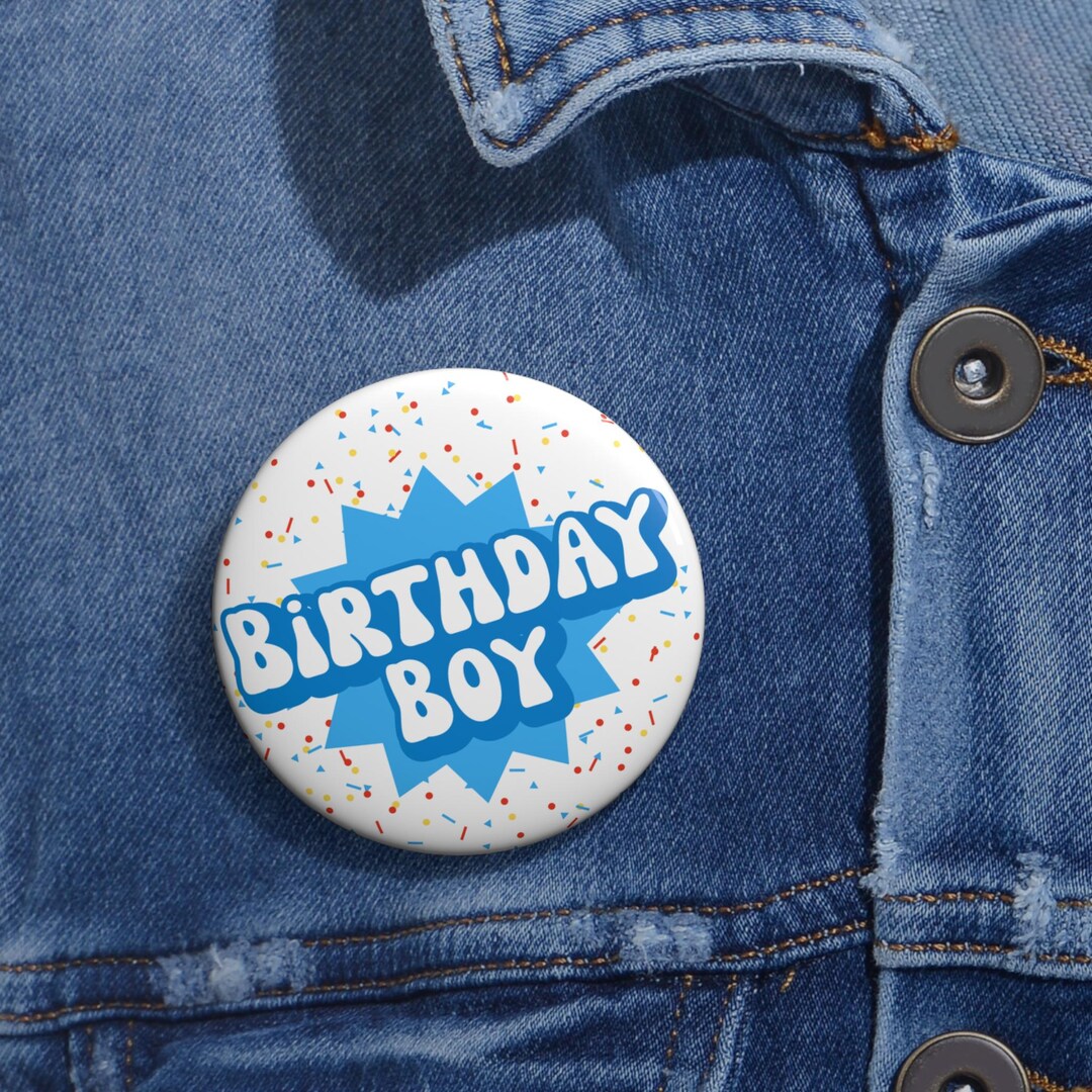 Blue "birthday Boy" Birthday Party Pin Button | First Birthday Boy Pin ...