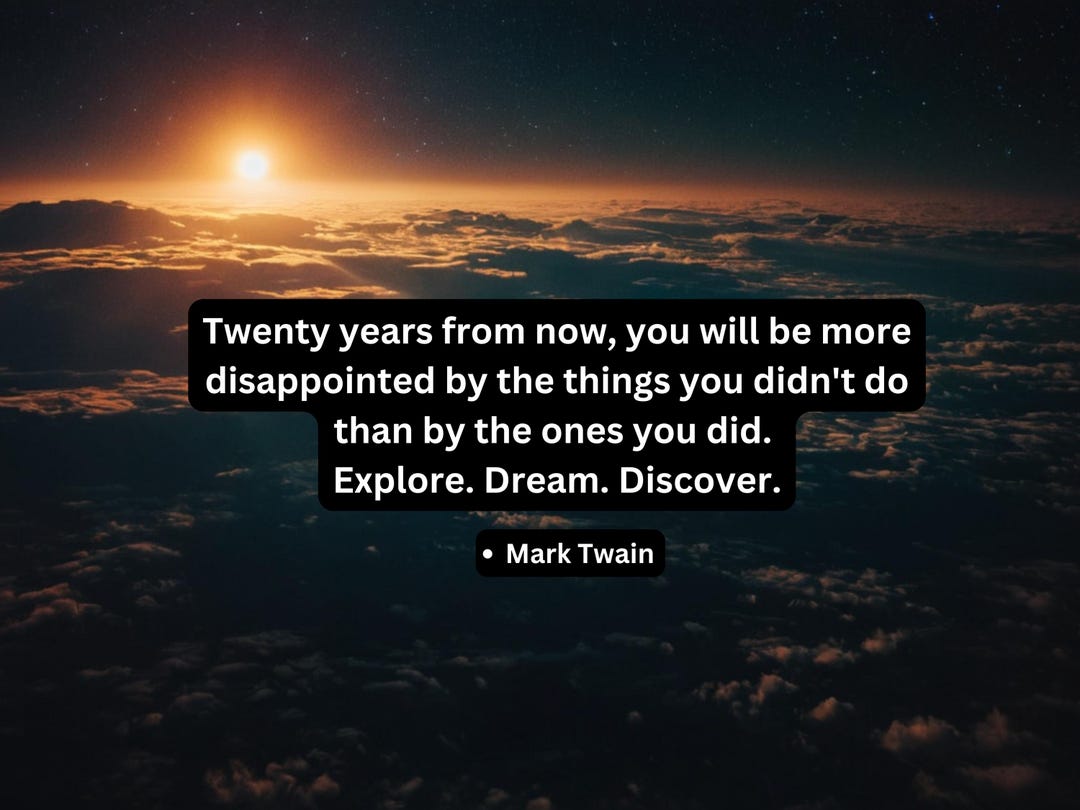 Twenty Years From Now Mark Twain Quote Motivational Poster / Printable ...