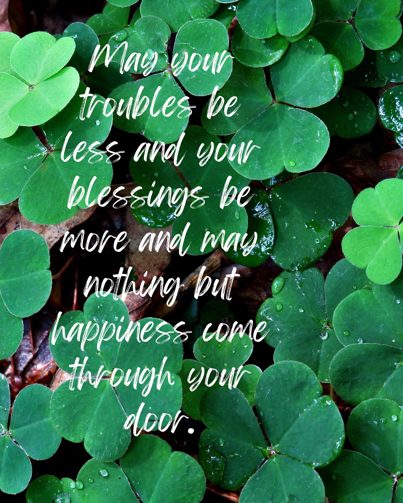 May Your Troubles Be Less and Your Blessings Be More Printable Art ...