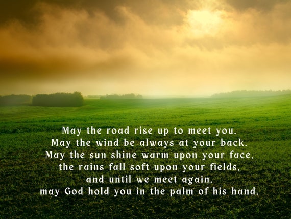 Irish Prayer May The Road Rise To Meet You