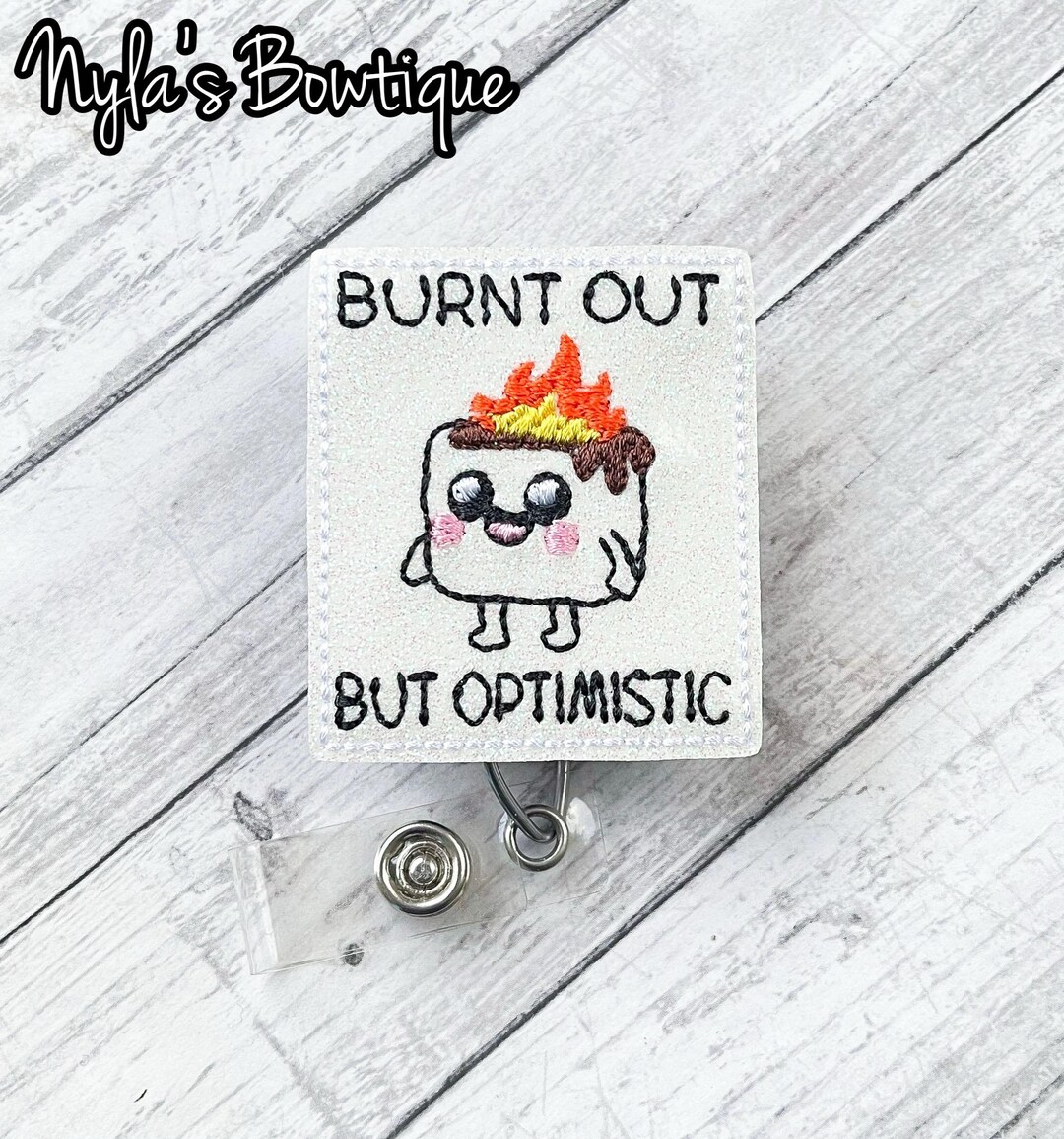 Burnt Out but Optimistic, Funny Badge Reel, Nurse Badge Reel ...