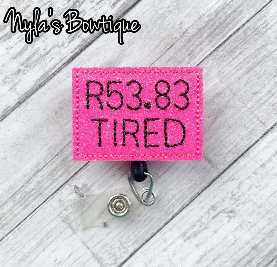 Tired Badge Reel, Medical Coding Badge Reel, Nurse Badge Reel, Funny ...