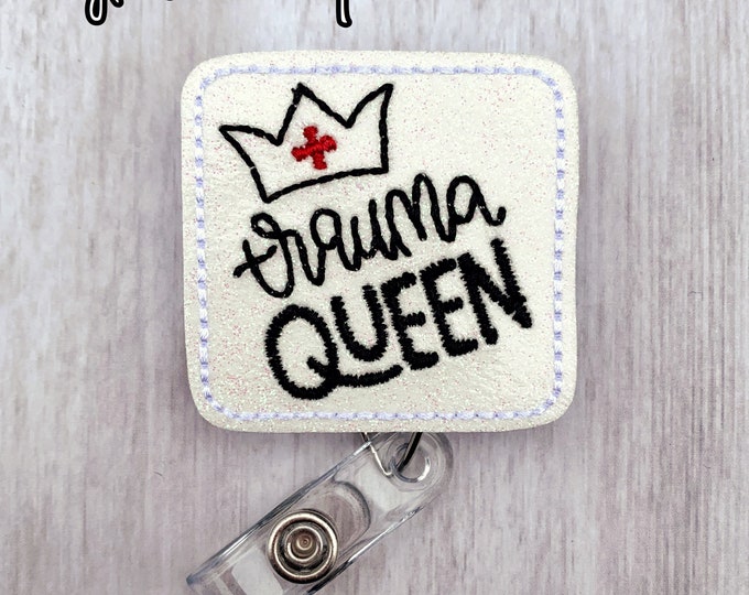 Trauma Queen Badge Reel Trauma Nurse Badge Reel Nurse ID - Etsy