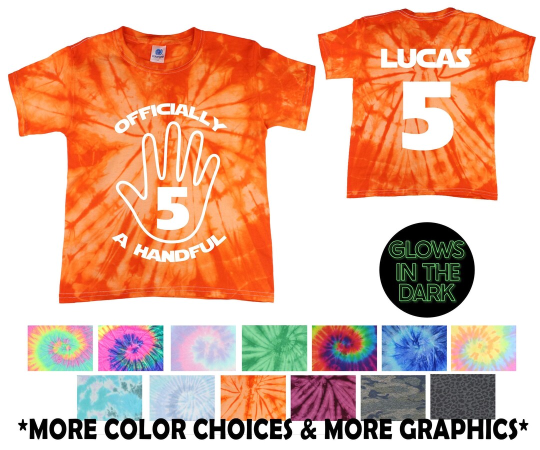 Officially A Handful Glow Vinyl Tie Dye Tee Personalized 5th Birthday ...
