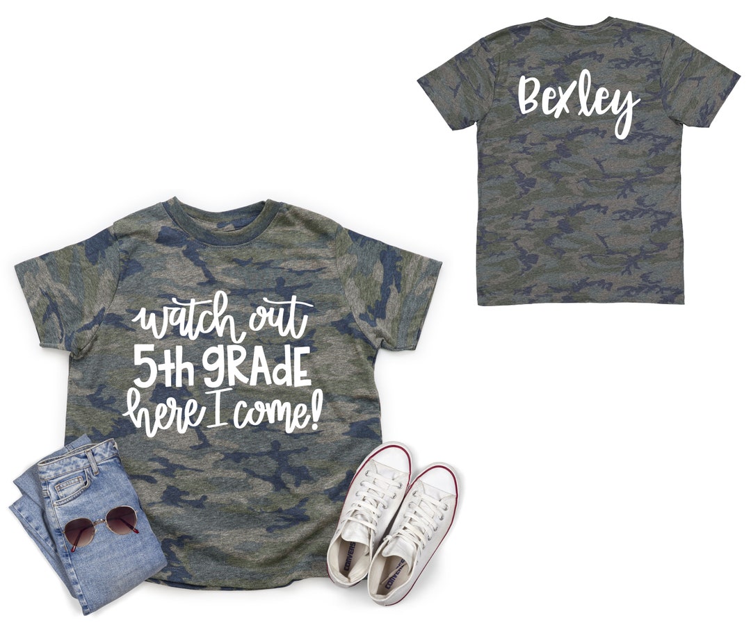 Watch Out 5th Grade Here I Come School Camo Shirt Solid White Vinyl 5th ...