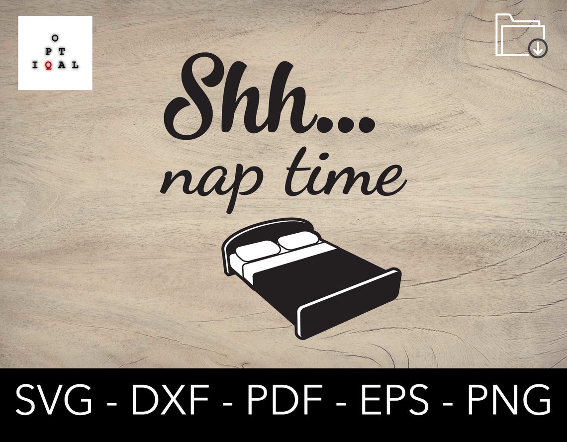 Shh Nap Time Svg Sleep Svg Sleeping Bed Svg Bed Svg | Etsy