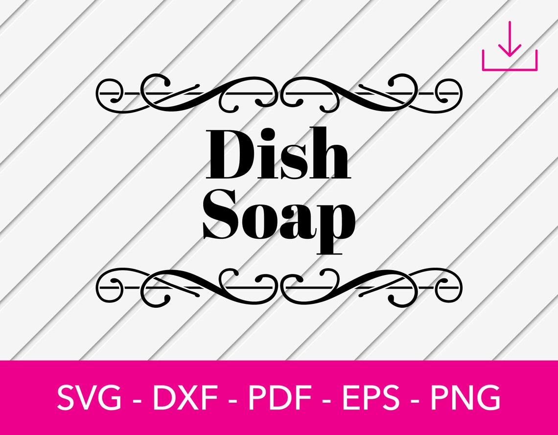 Dish Soap Label Svg, Dish Soap Logo Svg, Dish Soap Svg, Kitchen Svg ...