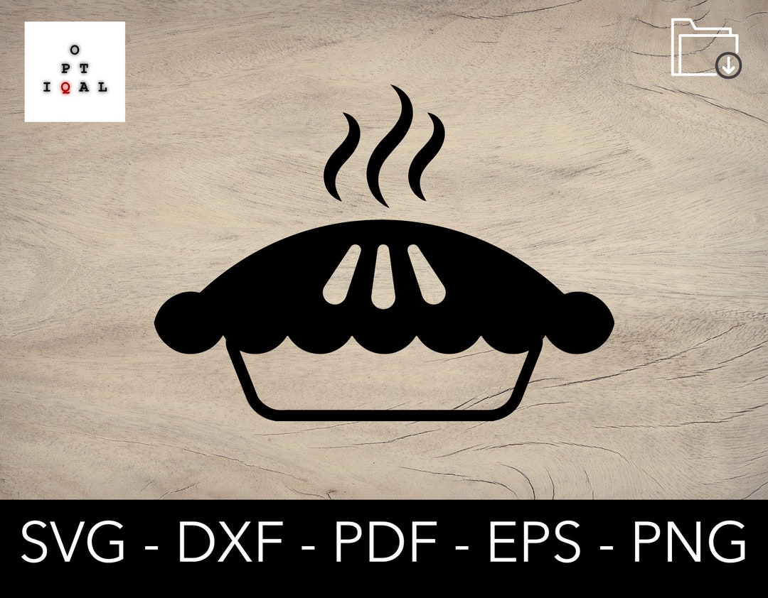 Warm Pie Svg, Pie Svg, Apple Pie Svg, Kitchen Svg, Baking Svg, Bakery ...