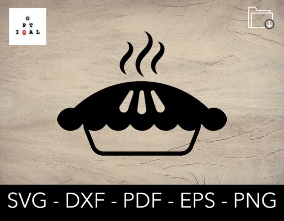 Warm Pie Svg Pie Svg Apple Pie Svg Kitchen Svg Baking Svg - Etsy