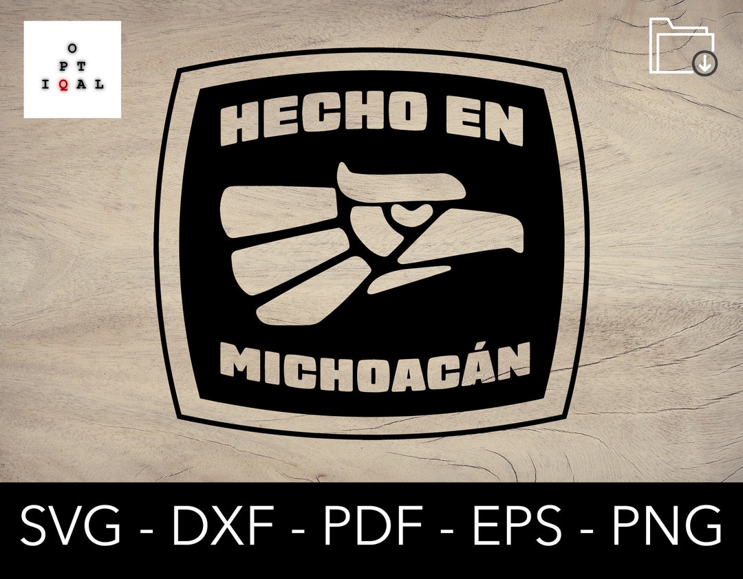 Hecho En Michoacan Svg, Hecho En Mexico Svg, Mexico Svg, Made in Mexico ...