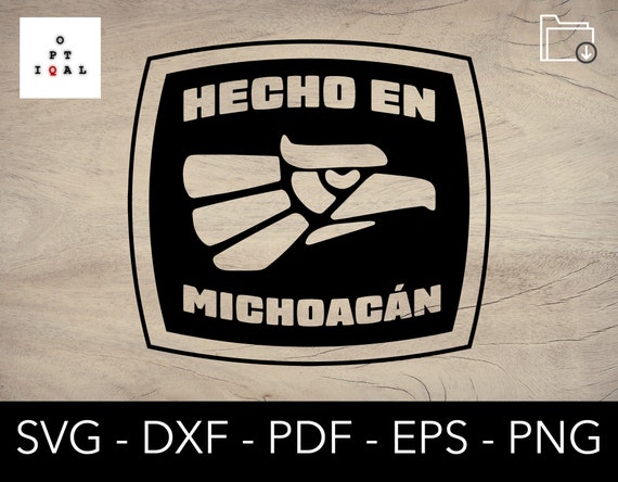 Hecho En Michoacan Svg Hecho En Mexico Svg Mexico Svg Made | Etsy