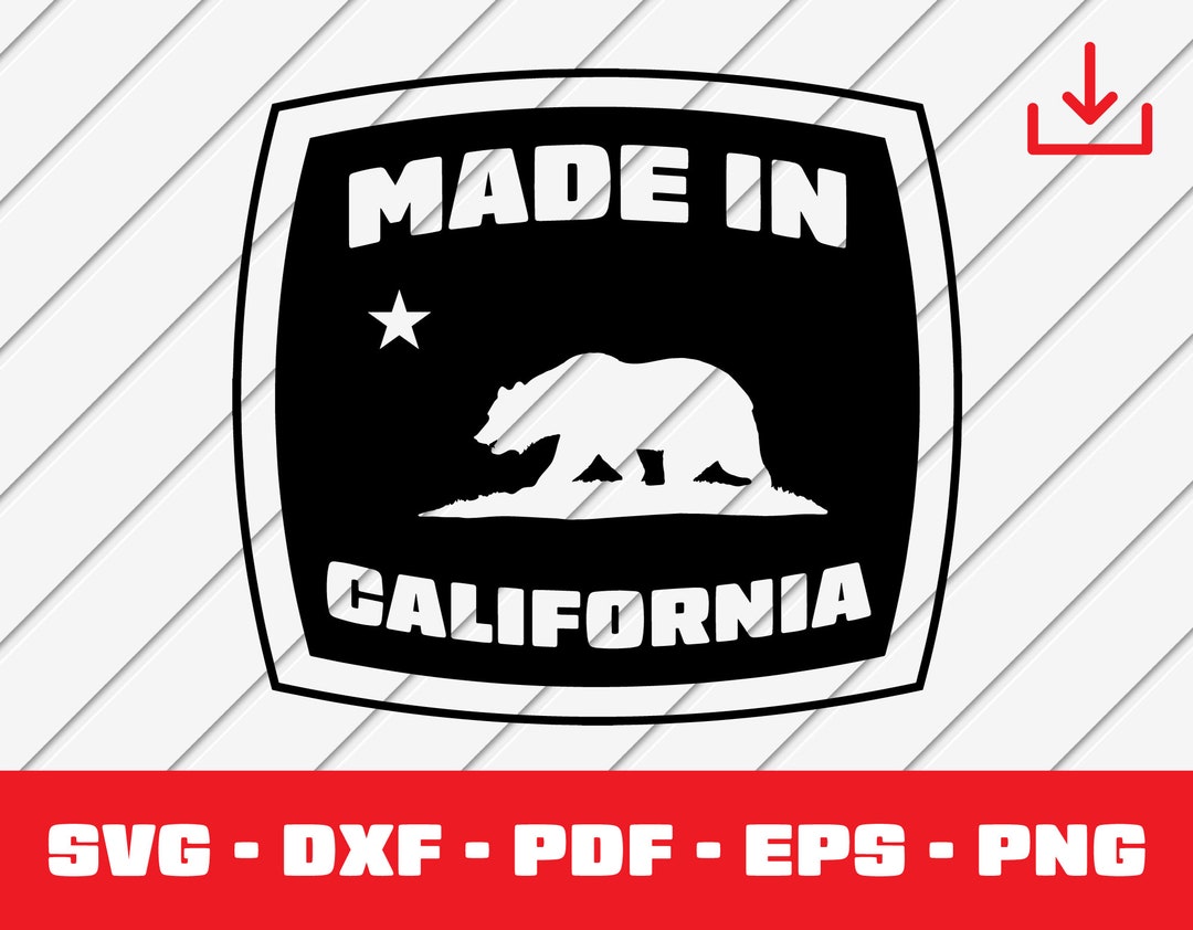 Made in California Svg, California Seal Svg, California Born Svg, Cut ...