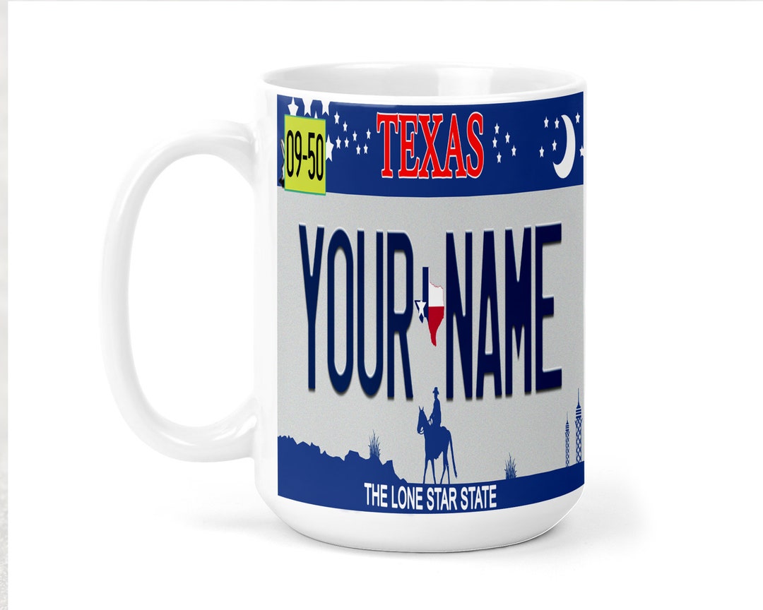 Personalized Mug Custom Texas License Plate 15oz Ceramic Mug / 18oz ...