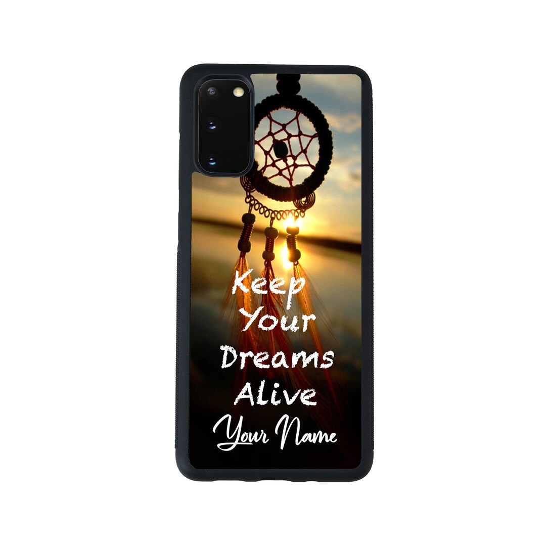 Personalized Custom Name Keep Your Dreams Alive Rubber Phone Samsung ...
