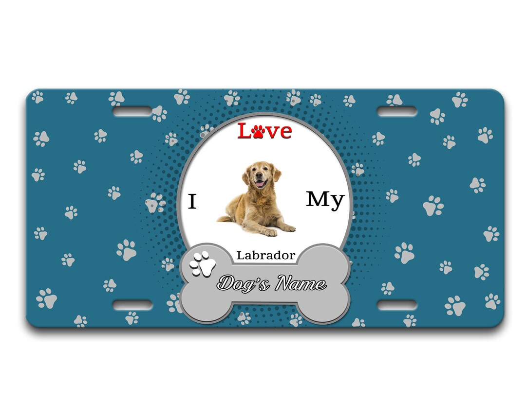 Personalized License Plate Custom Name I Love My Labrador Dog Lover ...
