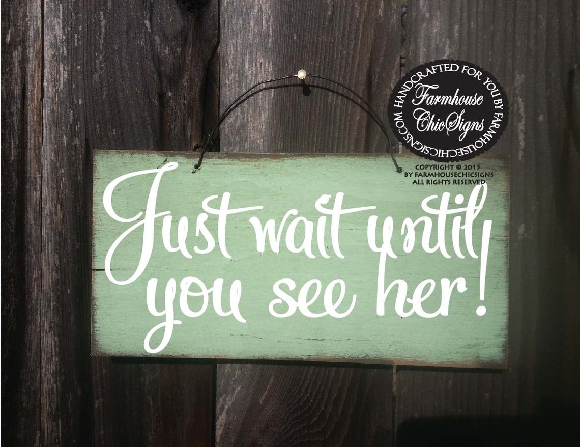 Just Wait Until You See Her Ring Bearer Sign Wedding Decor - Etsy Just Wait Until You See Her Ring Bearer Sign Wedding Decor - Etsy