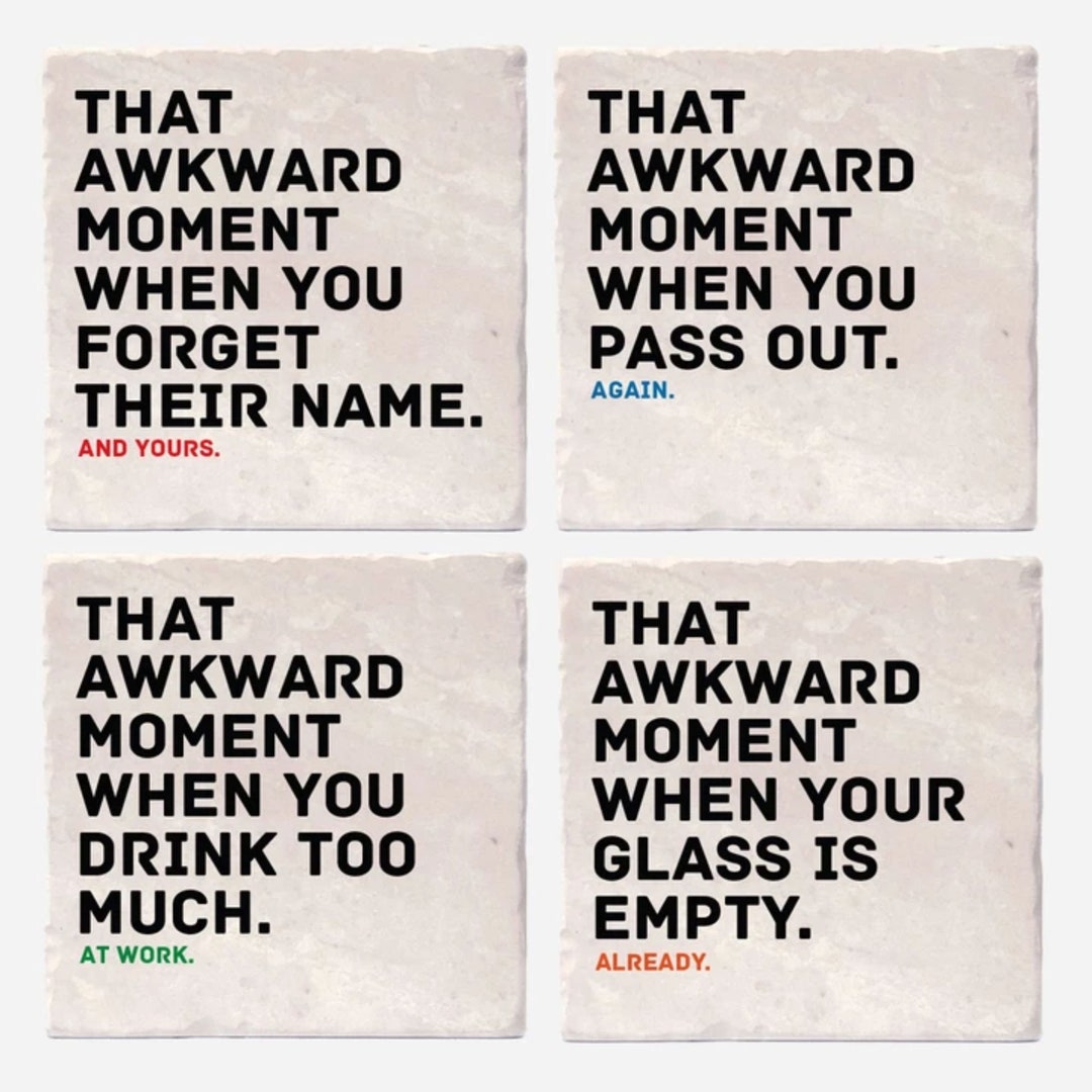 Awkward Moments While Drinking- Drink Coasters / Absorbent Ceramic ...