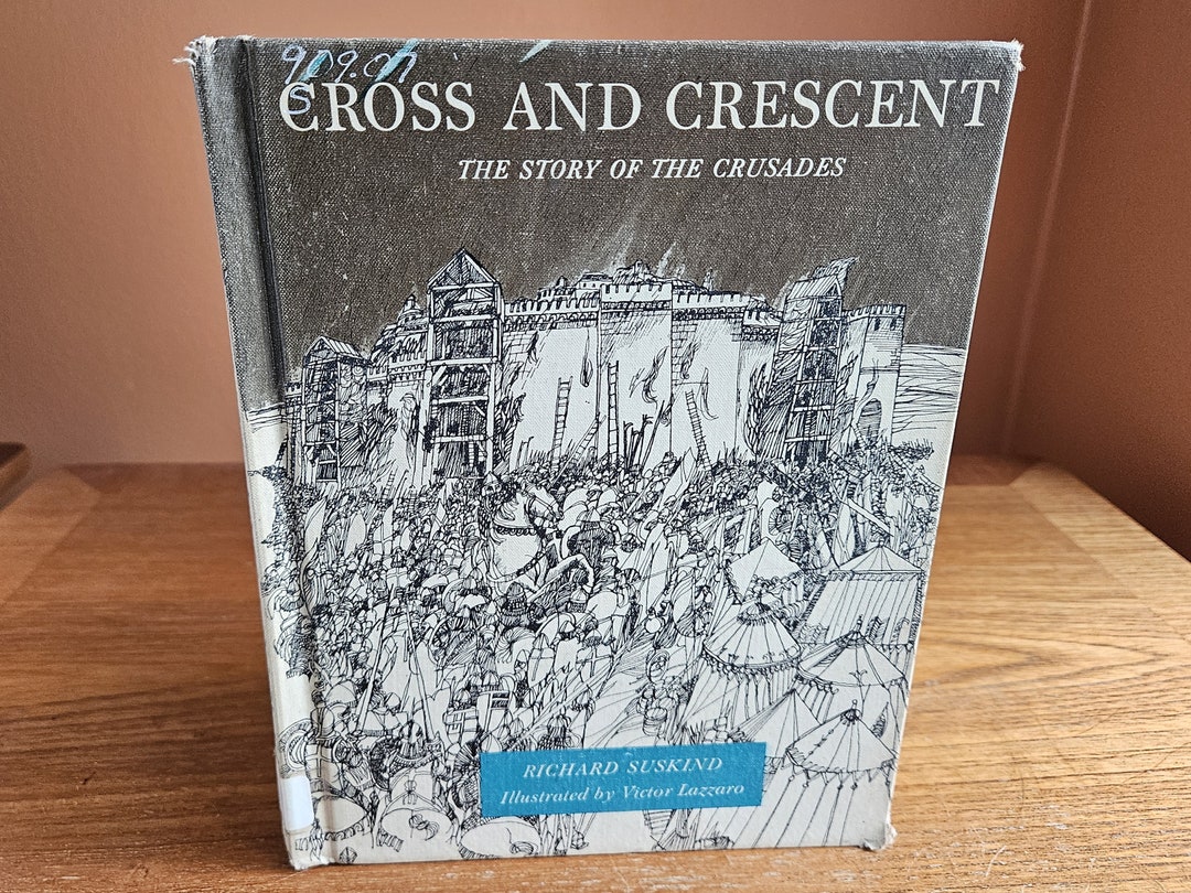 Cross and Crescent - the Story of the Crusades by Richard Suskind - Etsy