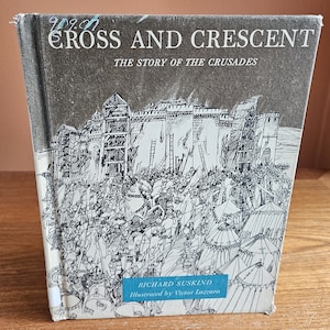 Cross and Crescent - the Story of the Crusades by Richard Suskind - Etsy