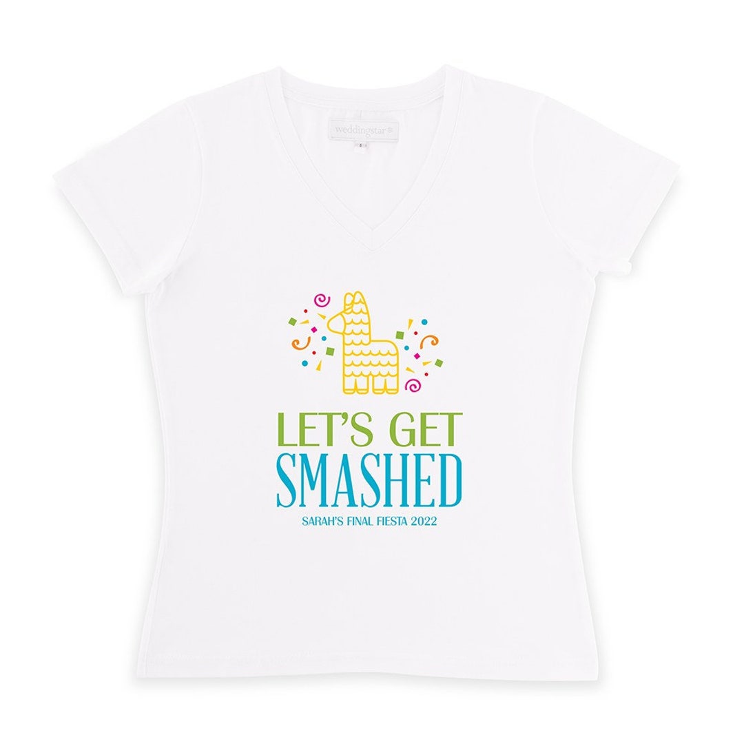 Let's Get Smashed T-shirt With Custom Line of Text - Etsy