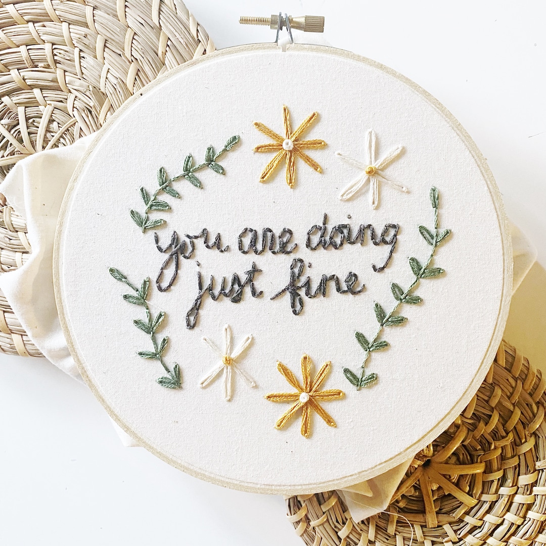 Embroidery Kit - You Are Doing Just Fine Pattern -self Care ...