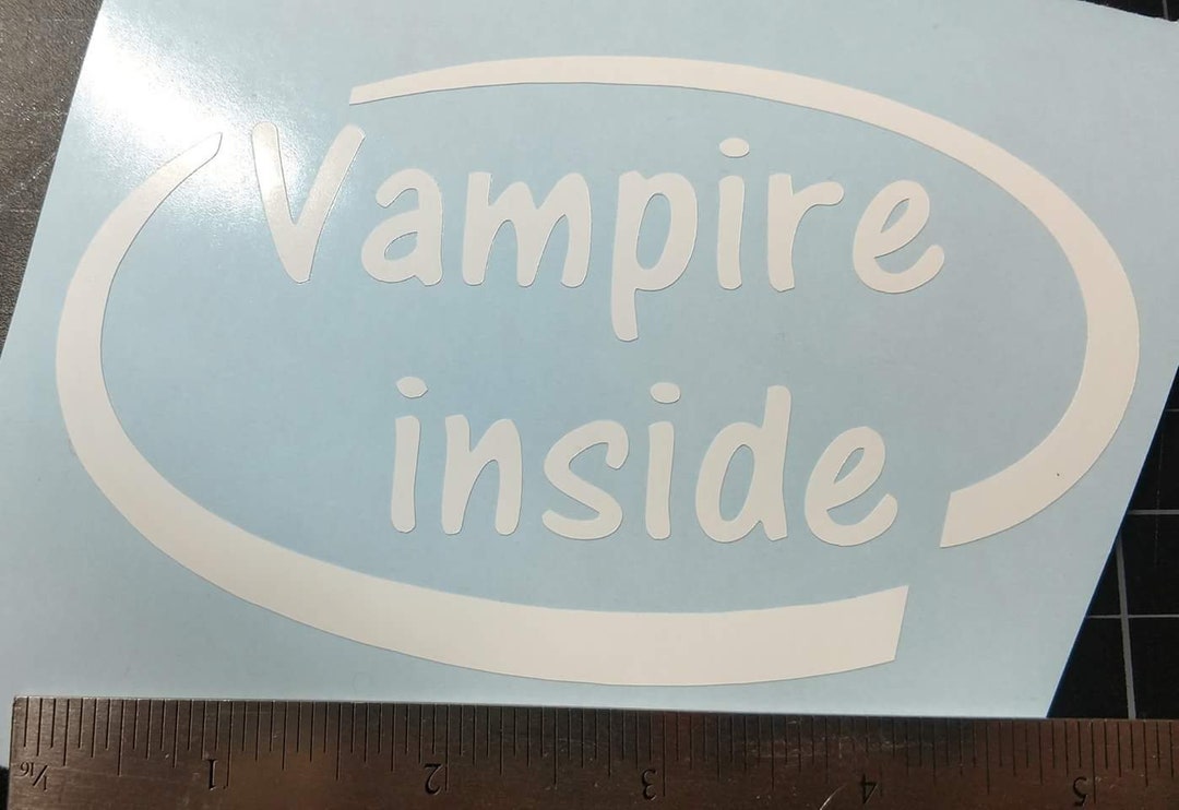 Vampire Inside - Vinyl Decal - Etsy