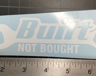Built Not Bought Car Sticker - Etsy