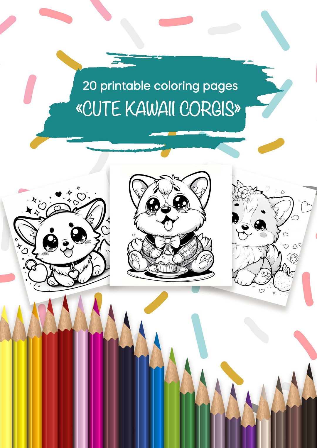20 Printable Coloring Pages, cute KAWAII Corgis, Coloring Pages for ...