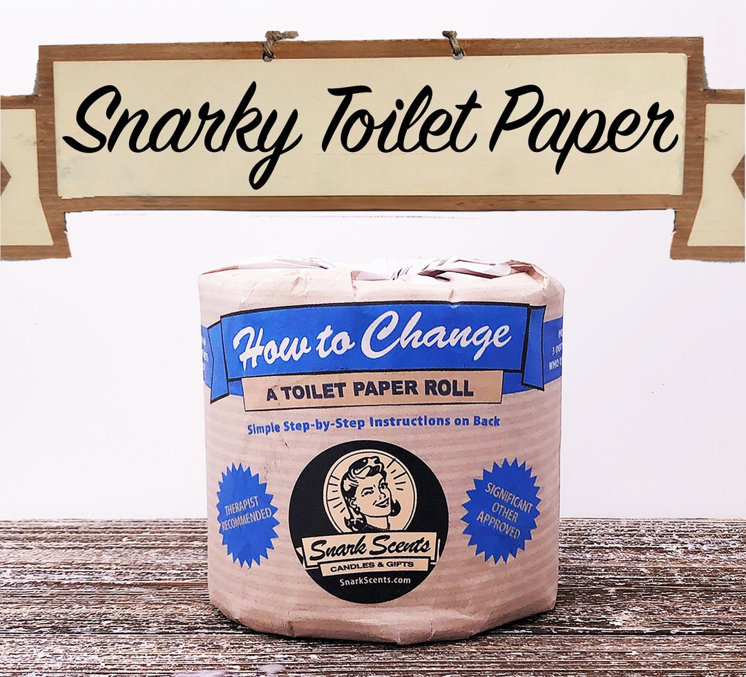 Snarky Toilet Paper, Funny Gag Gift, 'how to Change a Roll ...