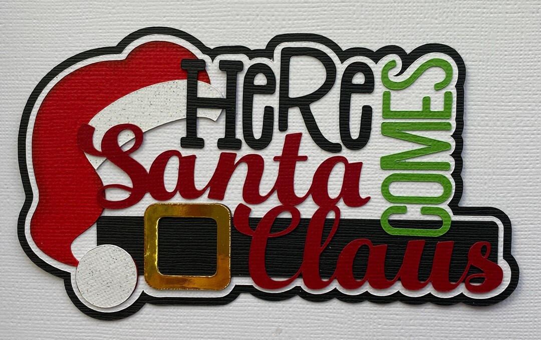 Here Comes Santa Claus Paper Piecing Die Cut Scrapbook Embellishment ...