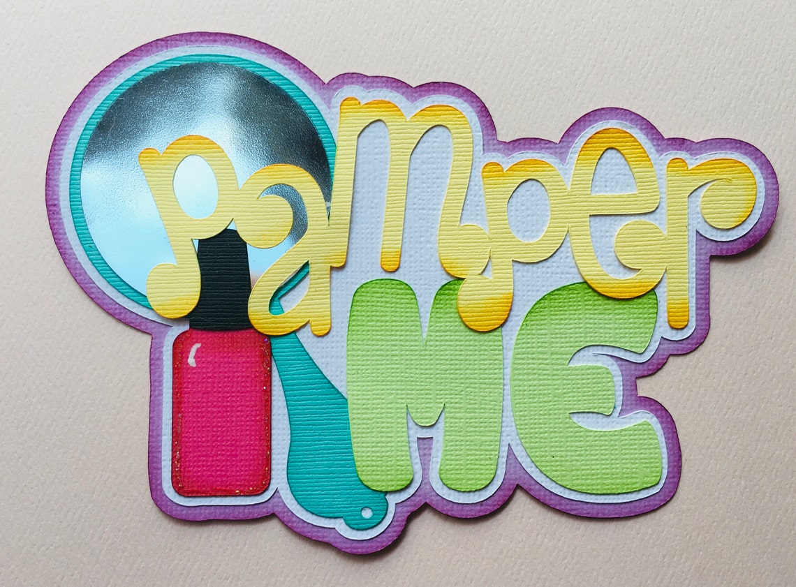 Pamper Me Spa Paper Piecing Die Cut Scrapbook Embellishment Title - Etsy