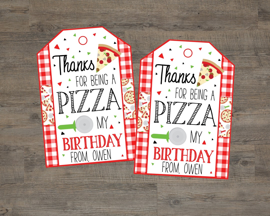 Personalized Pizza Party Favor Tags. Thanks for Being A Pizza My ...