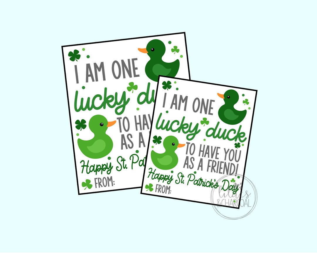 Printable Lucky Duck St. Patrick's Day Tags. I Am One Lucky Duck to Be ...