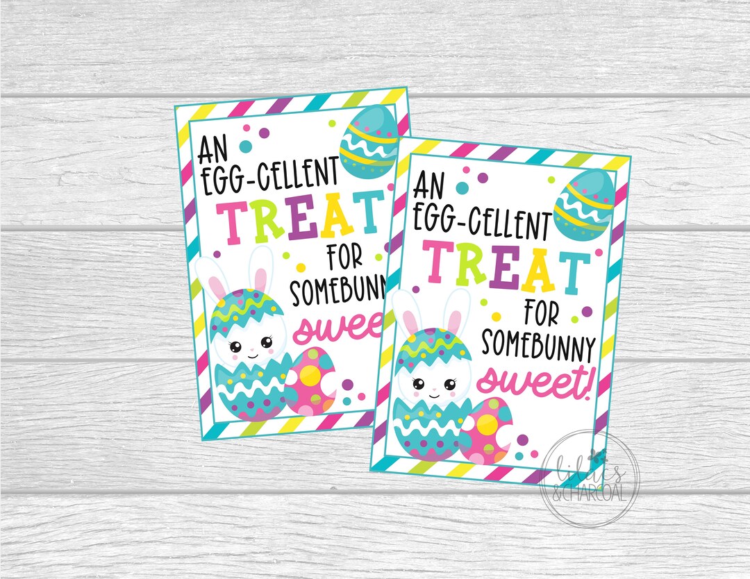 Printable Easter Tags. an Egg-cellent Treat for Somebunny Sweet. Easter ...