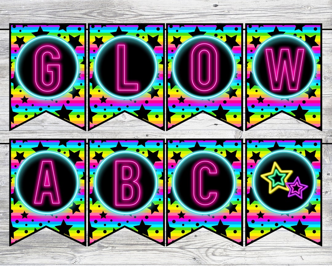 Printable Neon Glow Party Banner. Let's Glow Crazy Banner With Alphabet ...