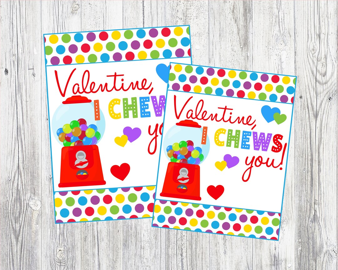 Printable Valentine I CHEWS You Tags & Cards. Rainbow Gum Ball ...