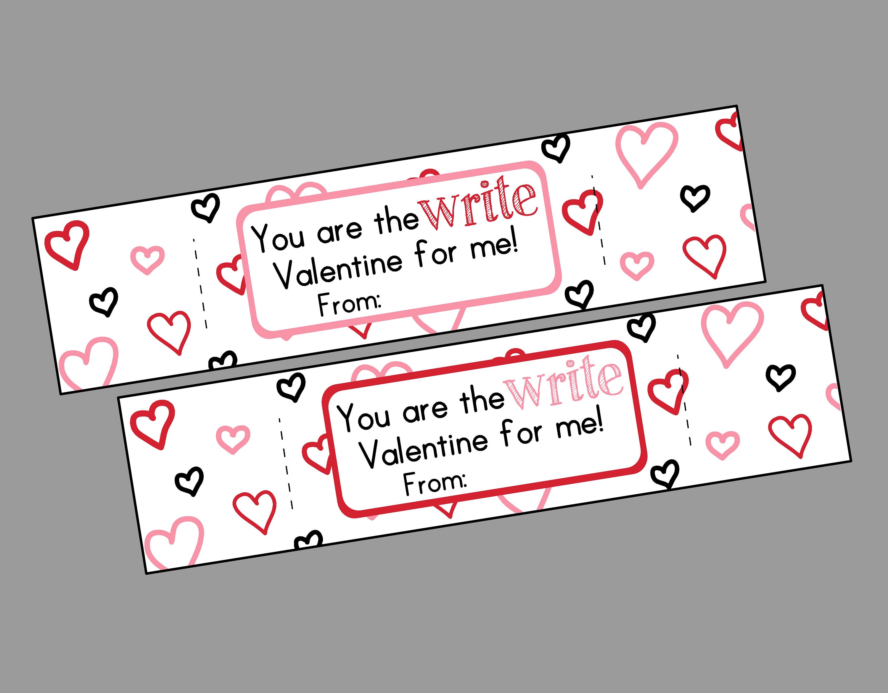 Printable You Are the WRITE Valentine for Me! Pencil or Pen Valentine ...